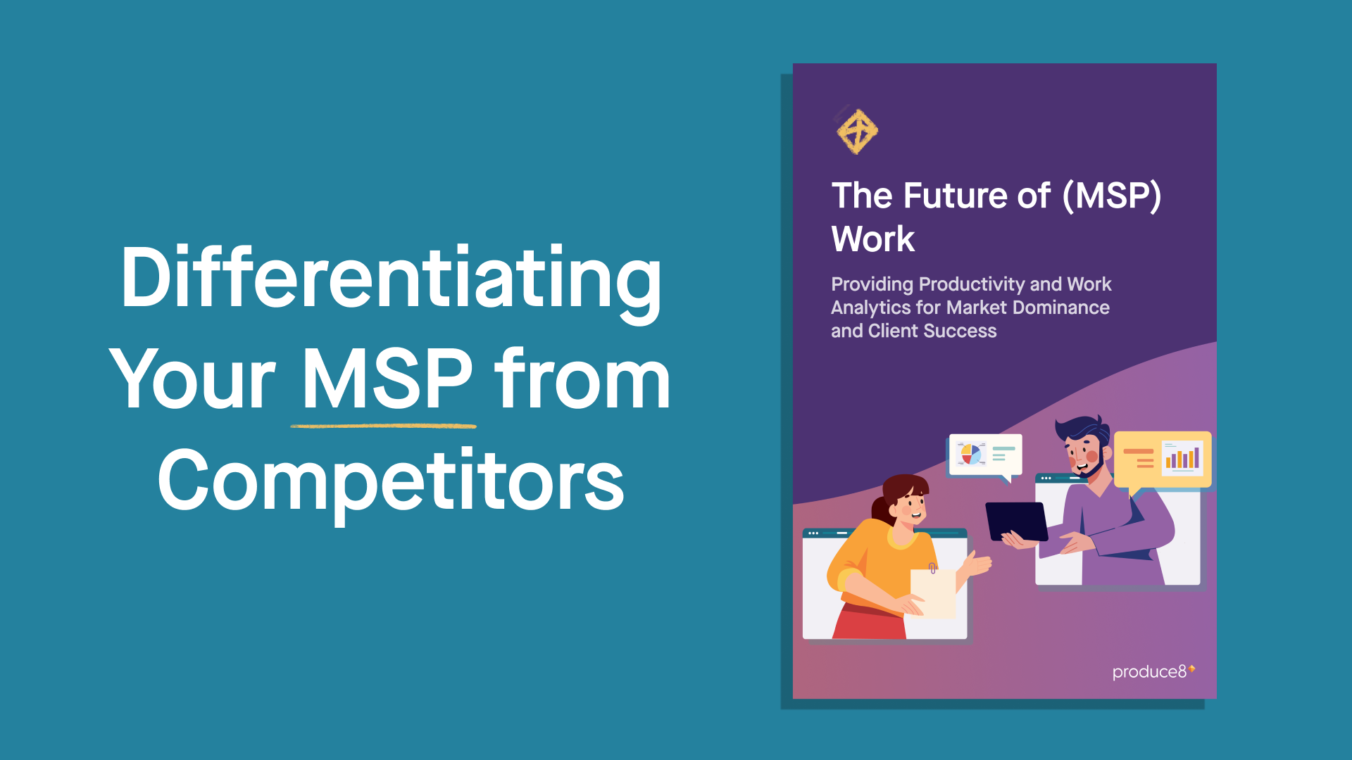 Produce8 - The Future of MSP Work
